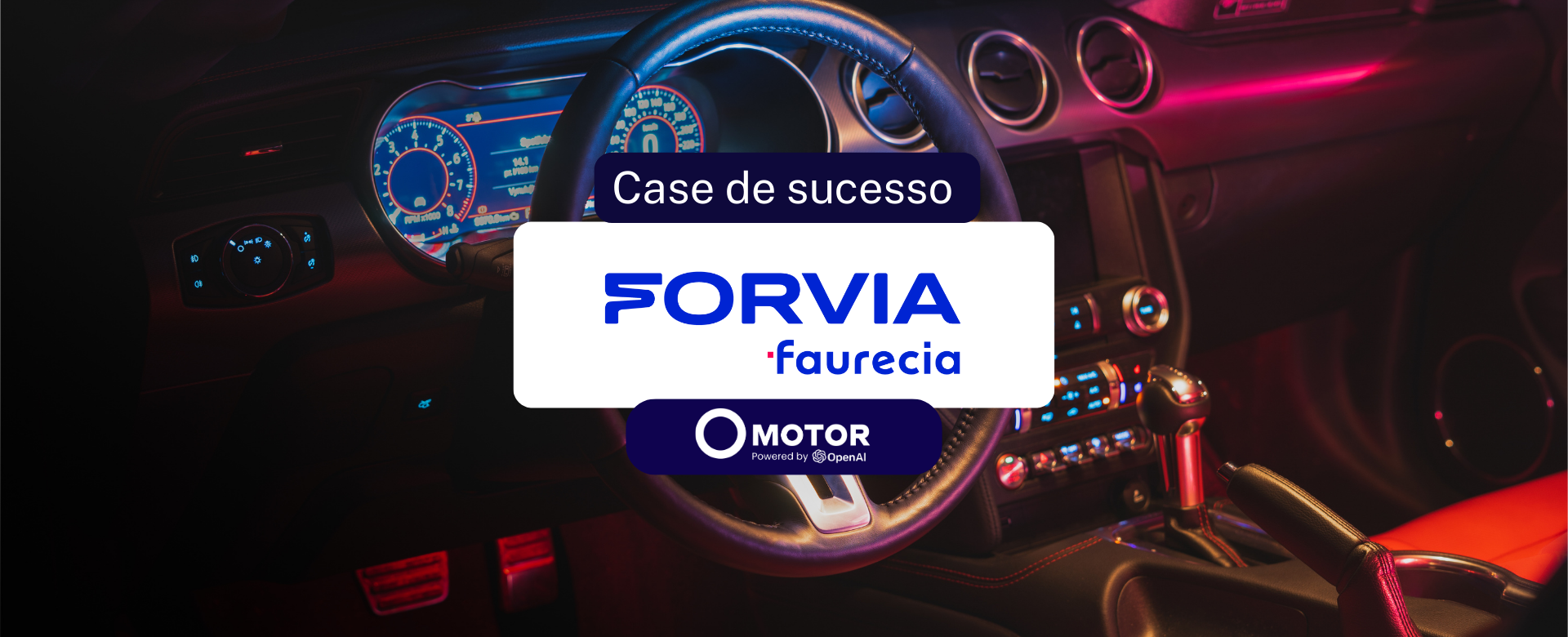 Case de sucesso - Forvia/Faurecia - OMOTOR